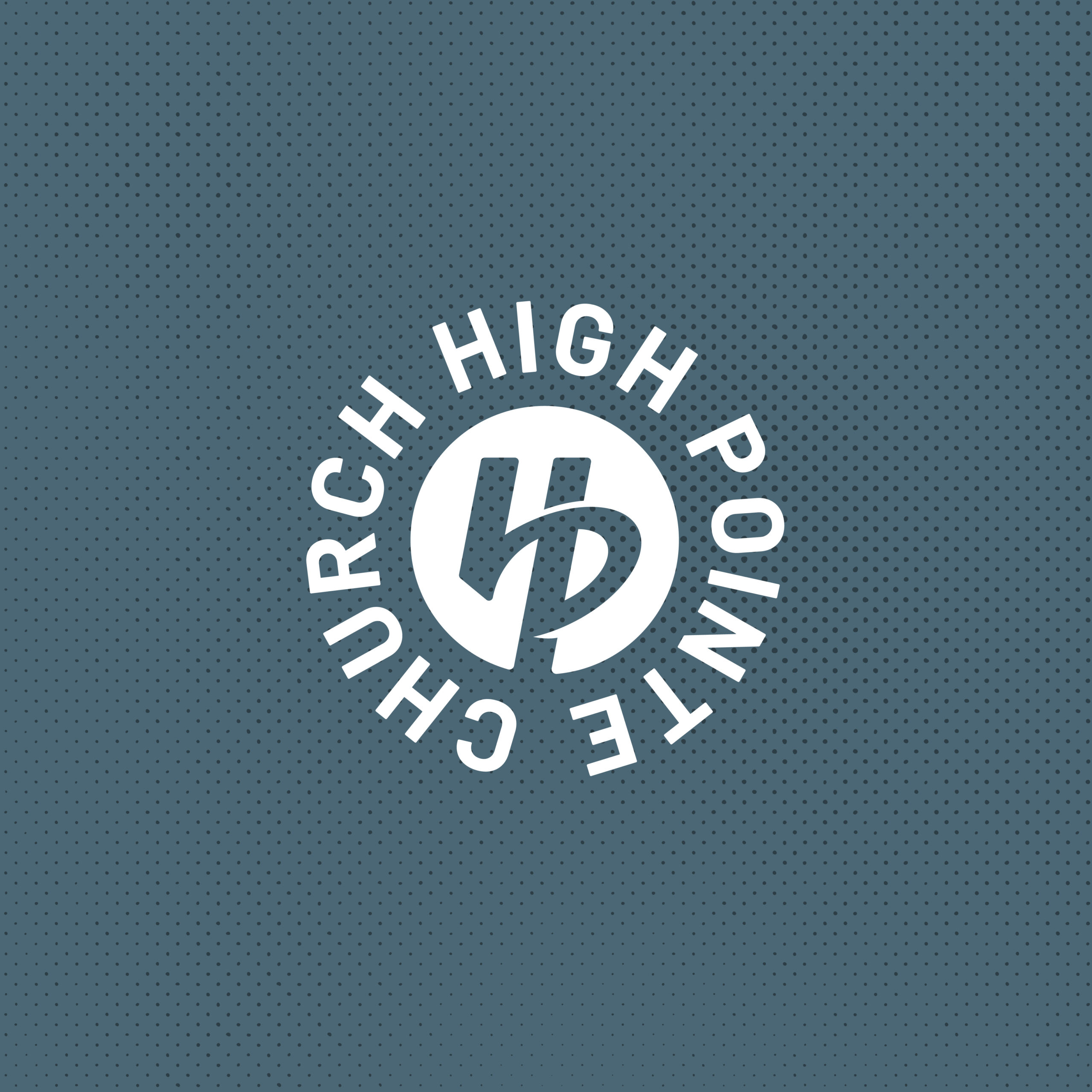High Pointe Church - ArtSpeak Creative - ArtSpeak Creative